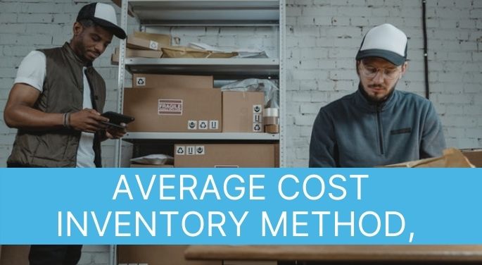 Average Cost Inventory Method: Definition, Formula & Method Average Cost Inventory Method: Definition, Formula & Method